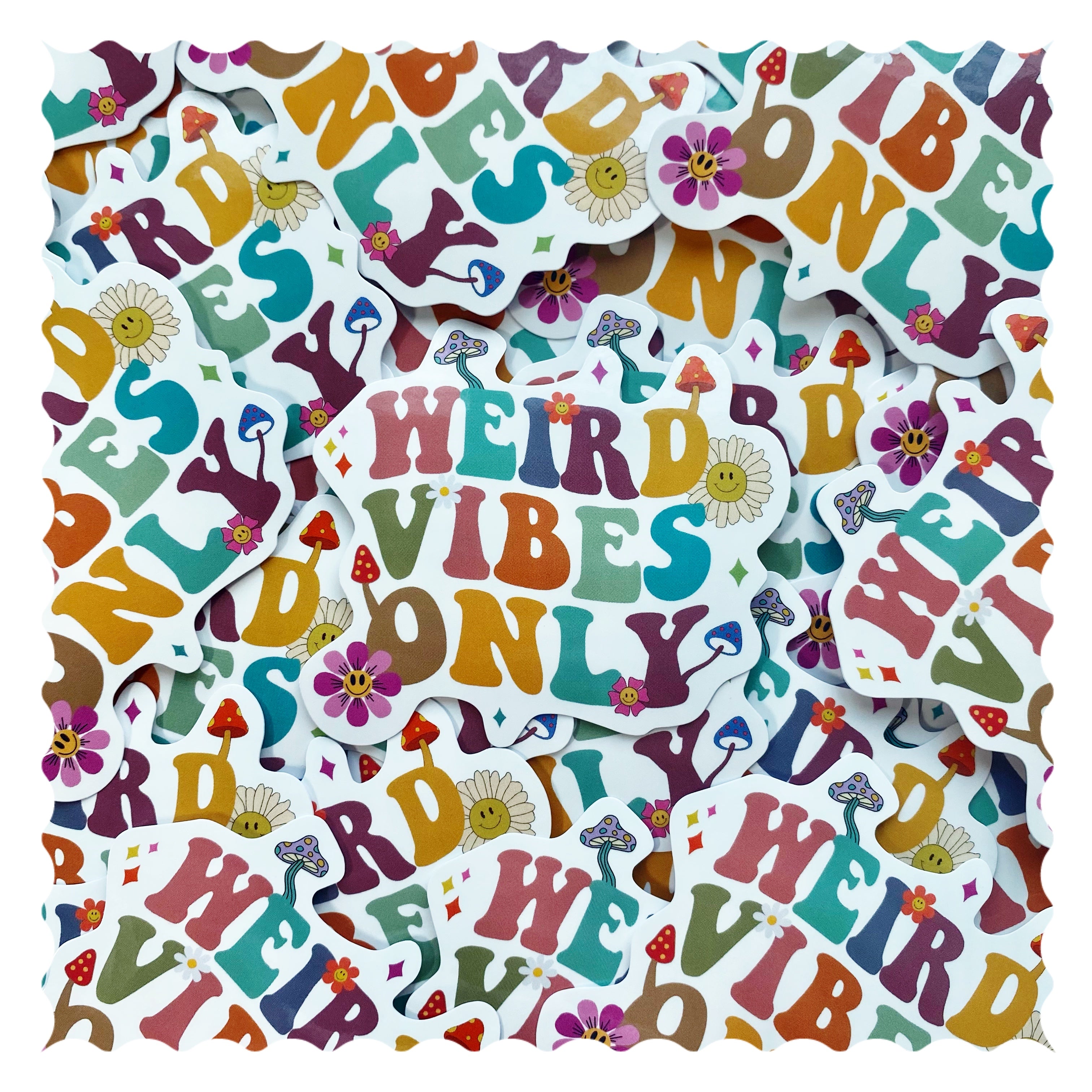 WEIRD VIBES ONLY STICKER – Chappy Slimes